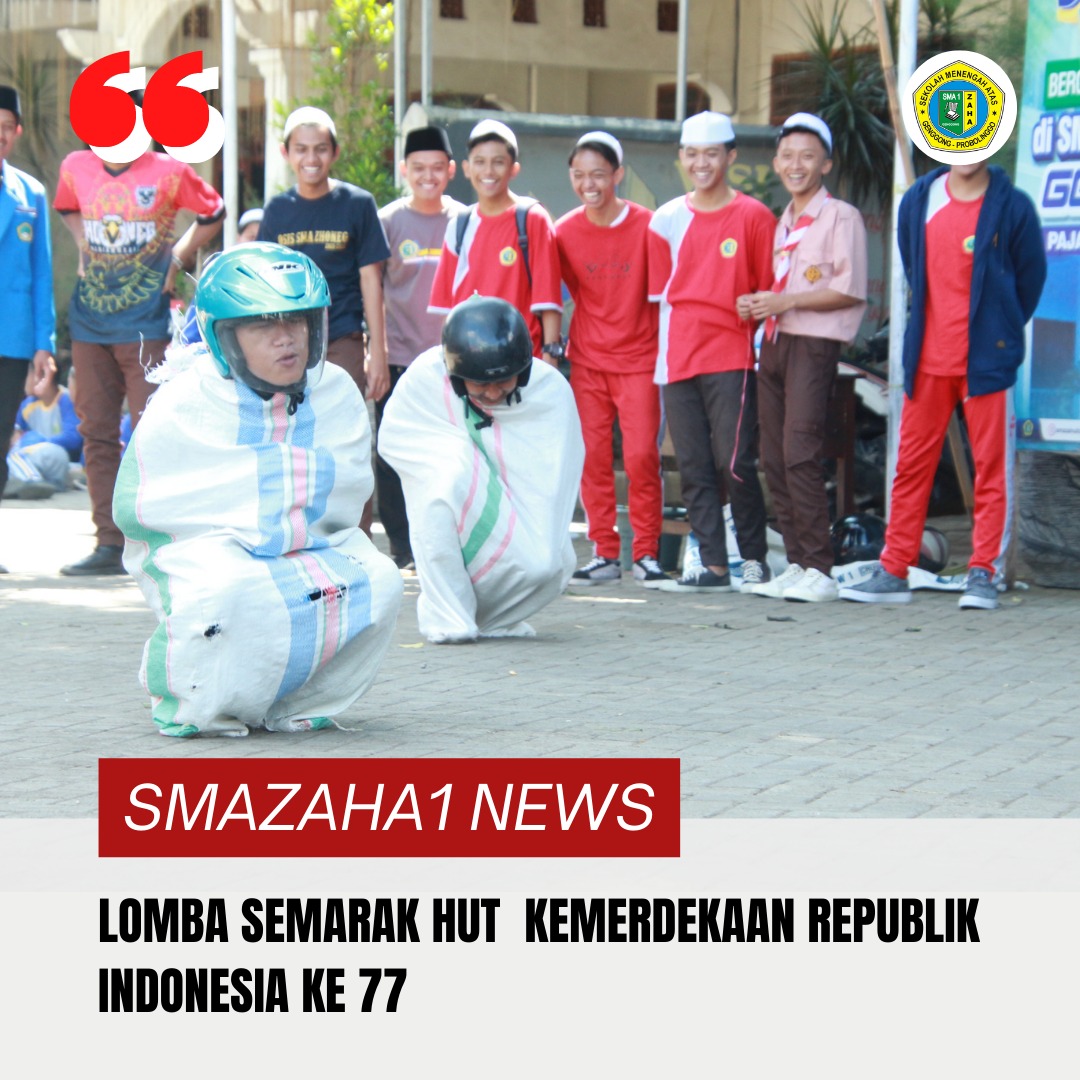 Semarakkan HUT kemerdekaan RI ke-77, SMA Zaha gelar lomba antar Siswa ...